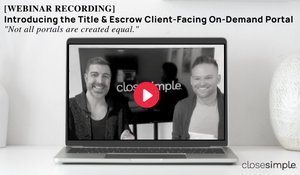 [WEBINAR Recording] CloseSimple Client-Facing Portal